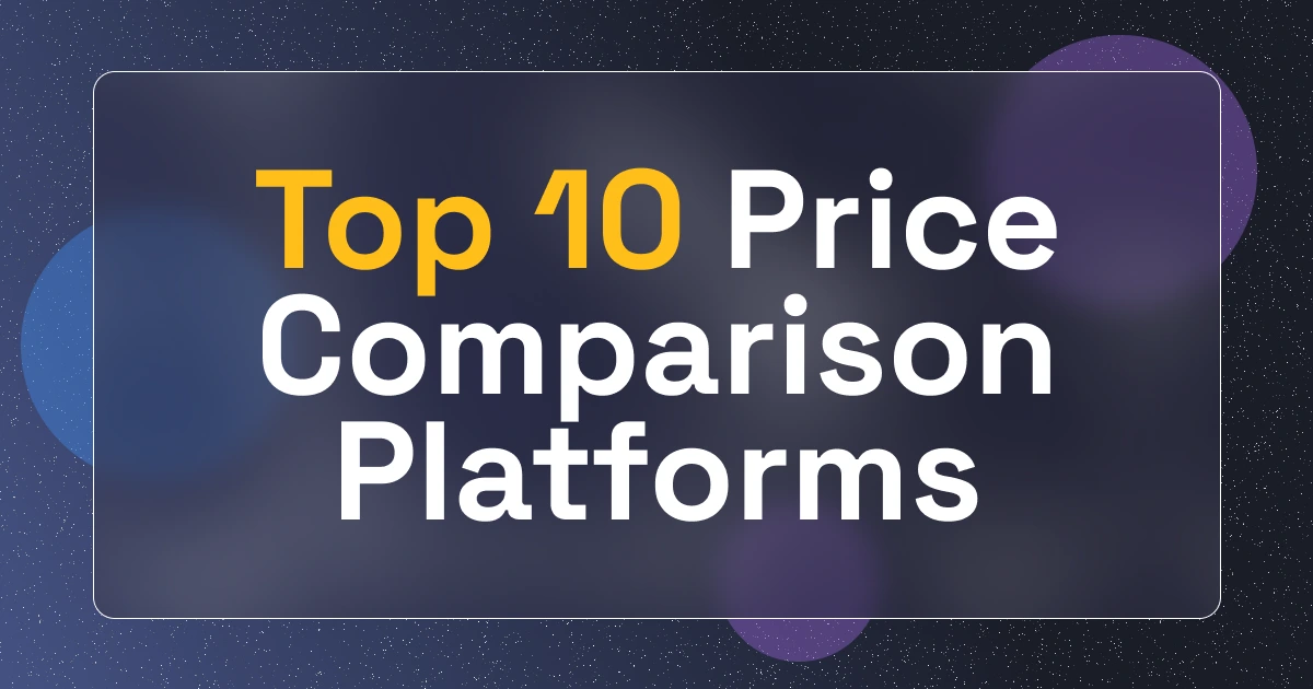 [ULTIMATE LIST] Top 10 automated price comparison tools 2025